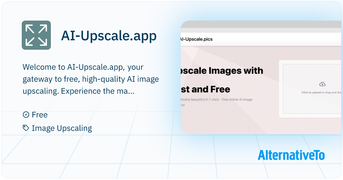 AI-Upscale.app: - AI Photo Upscaler, Upscale Images with AI | AlternativeTo