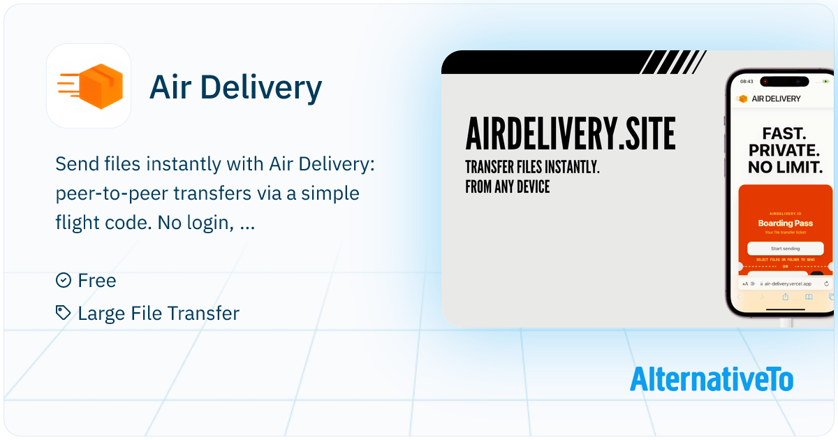 Air Delivery: Peer-to-peer file sharing with no login, ads, or size ...
