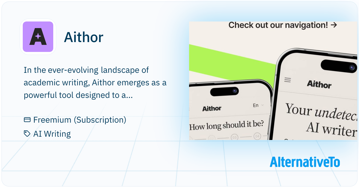Aithor: : Revolutionizing Academic Writing with AI | AlternativeTo