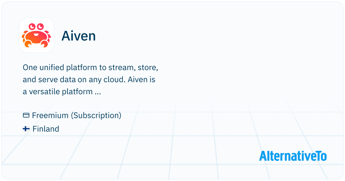 Aiven: One unified platform to stream, store, and serve | AlternativeTo
