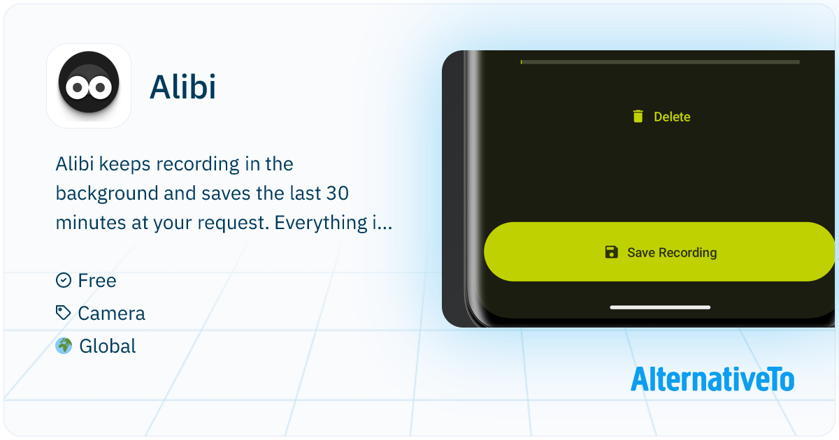 Alibi: Use your phone as a dashcam and save the last 30 minutes when ...