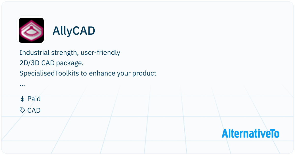 AllyCAD: Industrial strength, user-friendly 2D/3D CAD | AlternativeTo