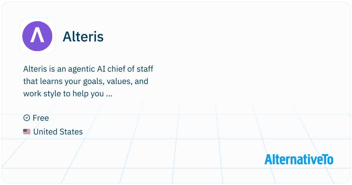 Alteris: Agentic Chief of Staff that reduces cognitive load by turning ...