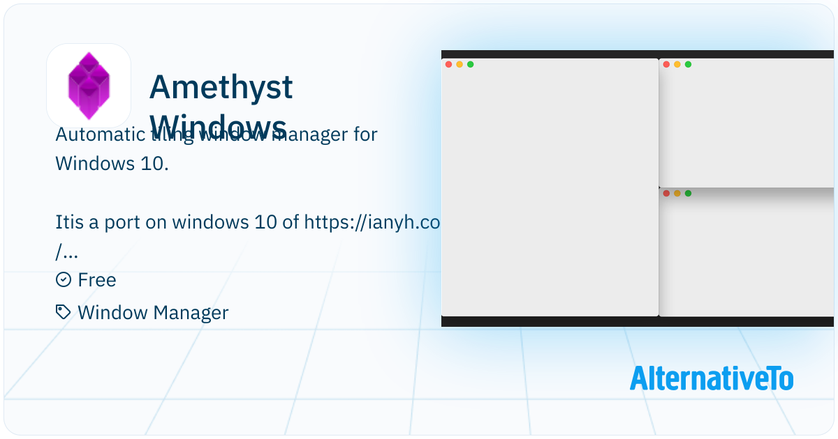 Amethyst Windows: Automatic tiling window manager for Windows 10 ...