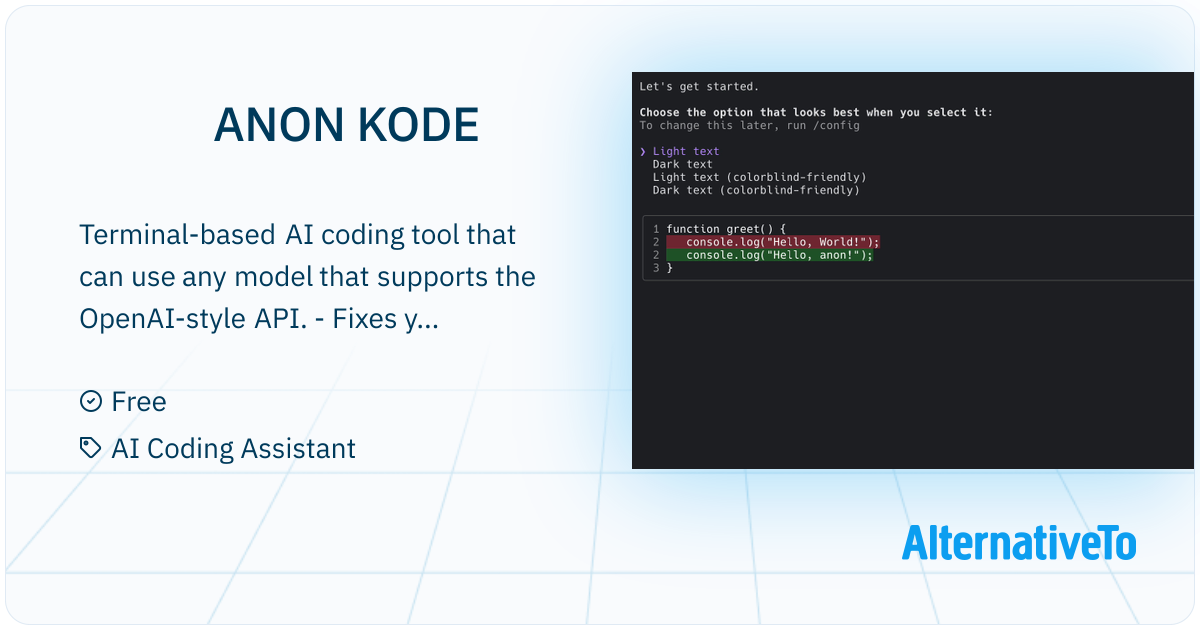ANON KODE: Coding with any LLMs | AlternativeTo