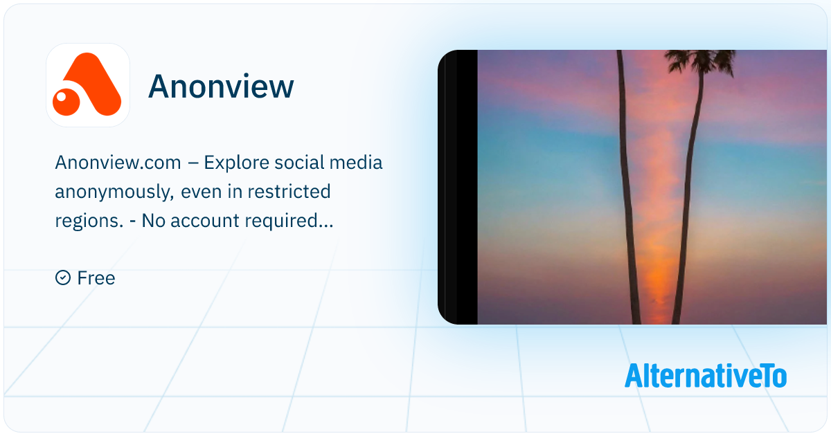 Anonview: Allows users to browse social media content anonymously ...