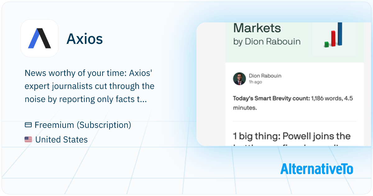 Axios: News worthy of your time: | AlternativeTo