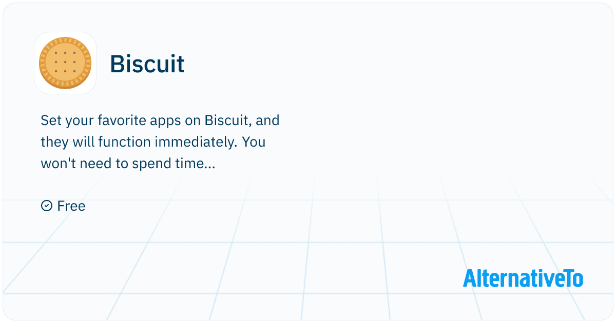 Biscuit: Set your favorite apps on Biscuit, and they will function ...