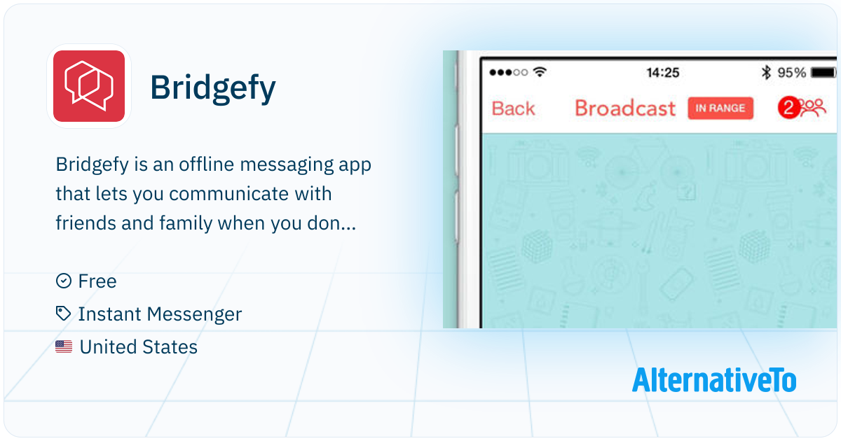 Bridgefy: Integrating Bridgefy allows mobile devices to communicate in ...