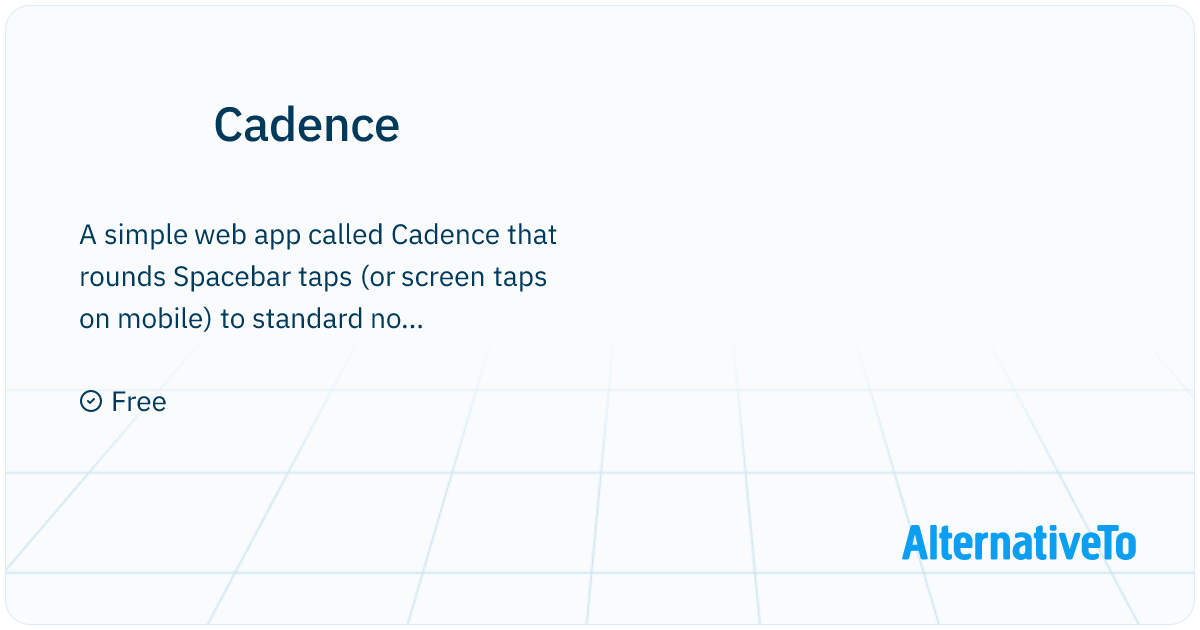 Cadence : A simple web app called Cadence that rounds taps to standard ...
