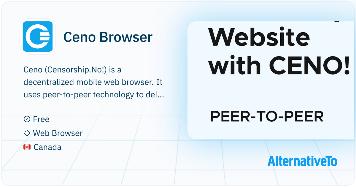 Ceno Browser: Ceno (short for censorship.no!) is the world’s first ...