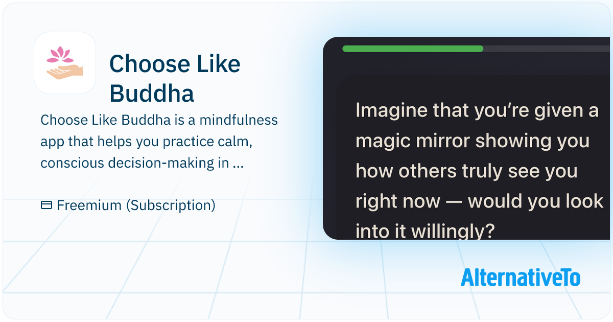 Choose Like Buddha: Practice mindful decision-making daily. | AlternativeTo