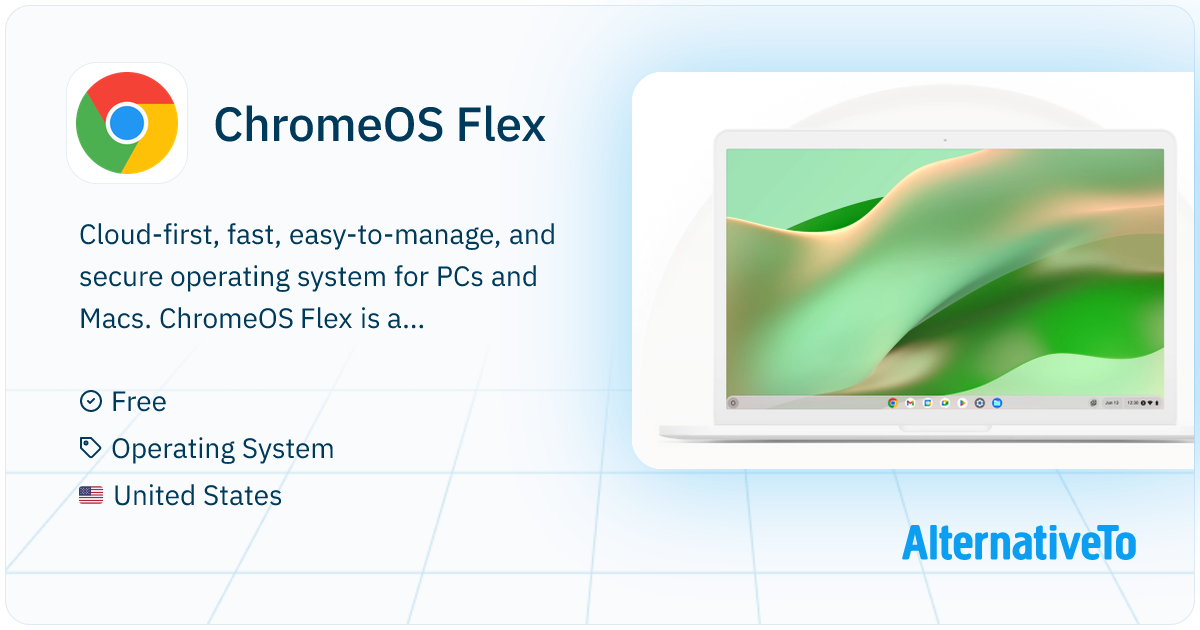 ChromeOS Flex: Cloud-first, fast, easy-to-manage, and secure operating ...