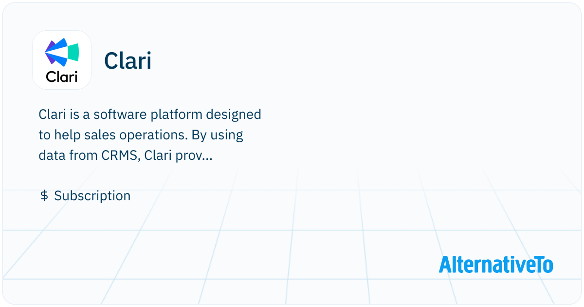 Clari: Software platform that uses AI and automation to provide ...