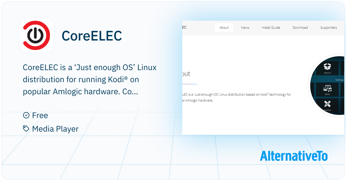 CoreELEC: ‘Just enough OS’ Linux distribution for running Kodi® on ...