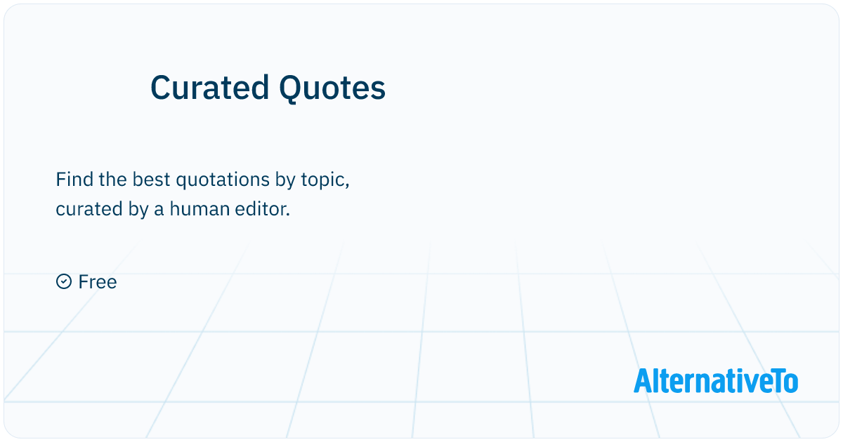 Curated Quotes: Find the best quotations by topic, curated by a ...