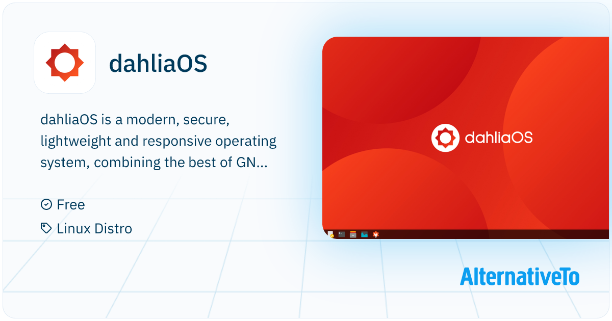 dahliaOS: A modern, secure, lightweight and responsive operating system ...