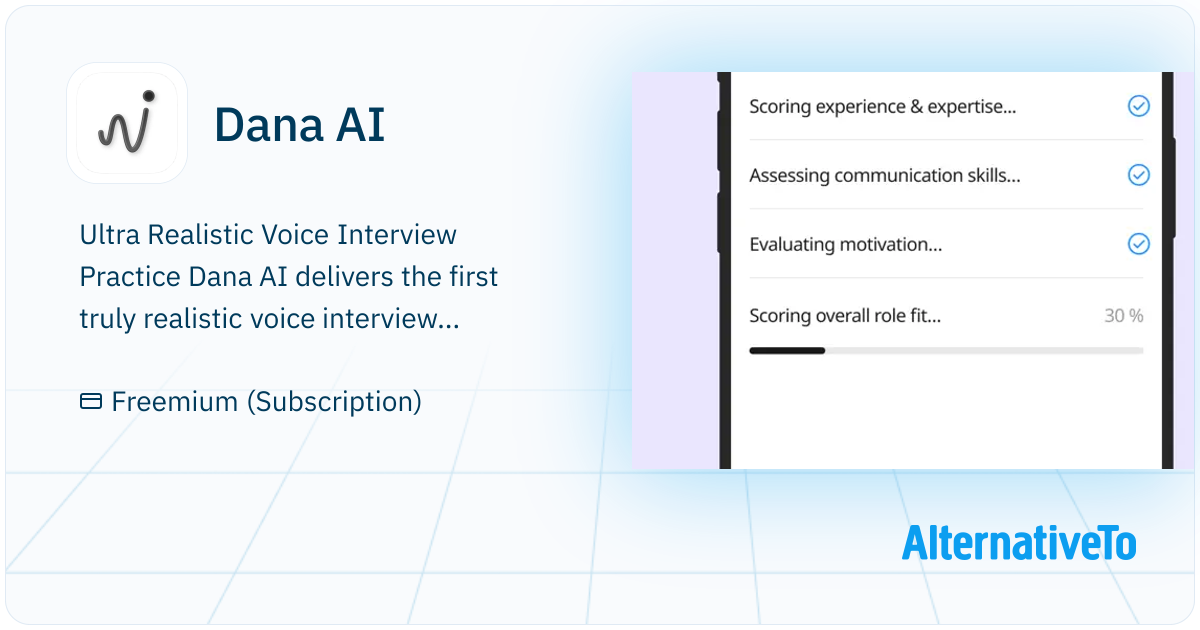 Dana AI: Delivers the first truly realistic voice interview experience ...