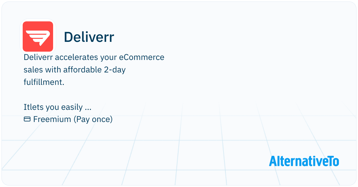 Deliverr: Accelerates your eCommerce sales with affordable 2-day ...