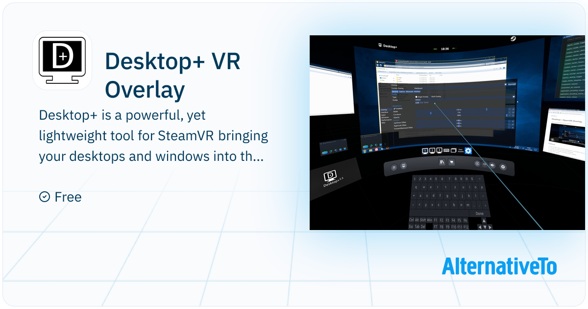 Desktop+ VR Overlay: Desktop+ is a powerful, yet lightweight tool for ...