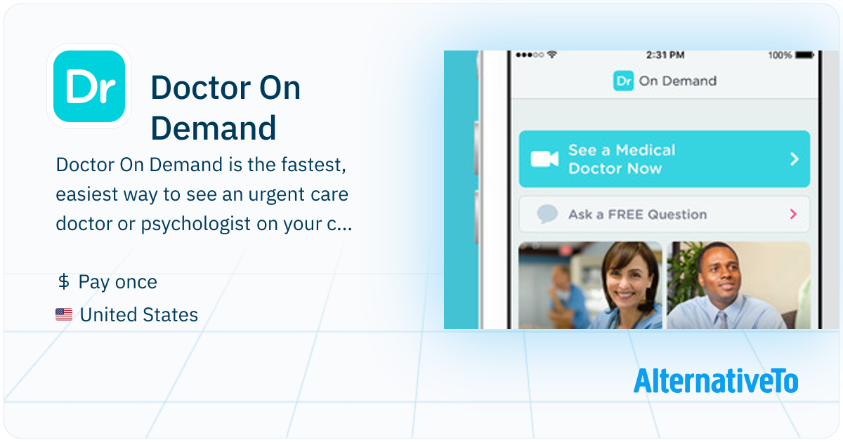 Doctor On Demand: Allows you to see an urgent care doctor or ...