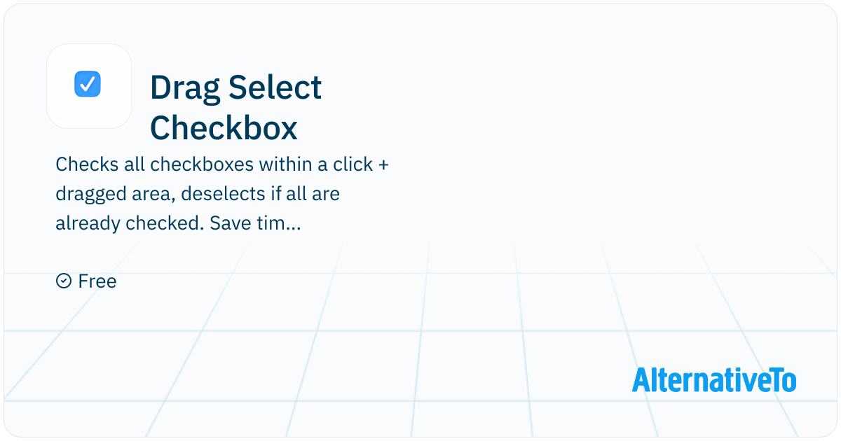 Drag Select Checkbox: Checks all checkboxes within a click + dragged ...