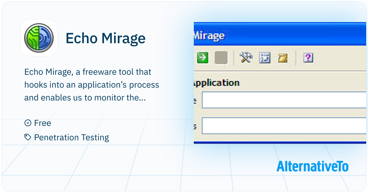 Echo Mirage: A freeware tool that hooks into an application’s process ...