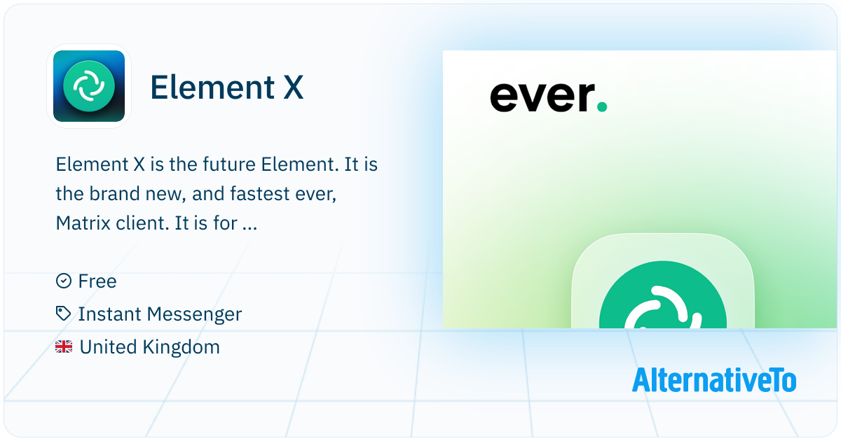Element X: It is the brand new, and fastest ever, Matrix client ...