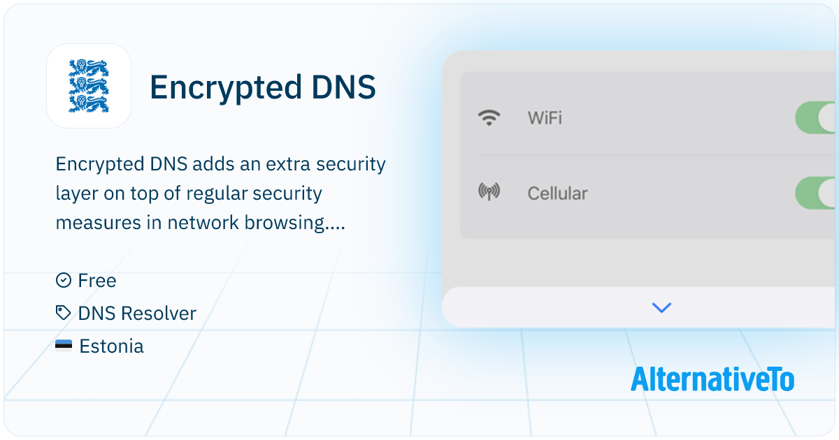 Encrypted DNS: Adds an extra security layer on top | AlternativeTo
