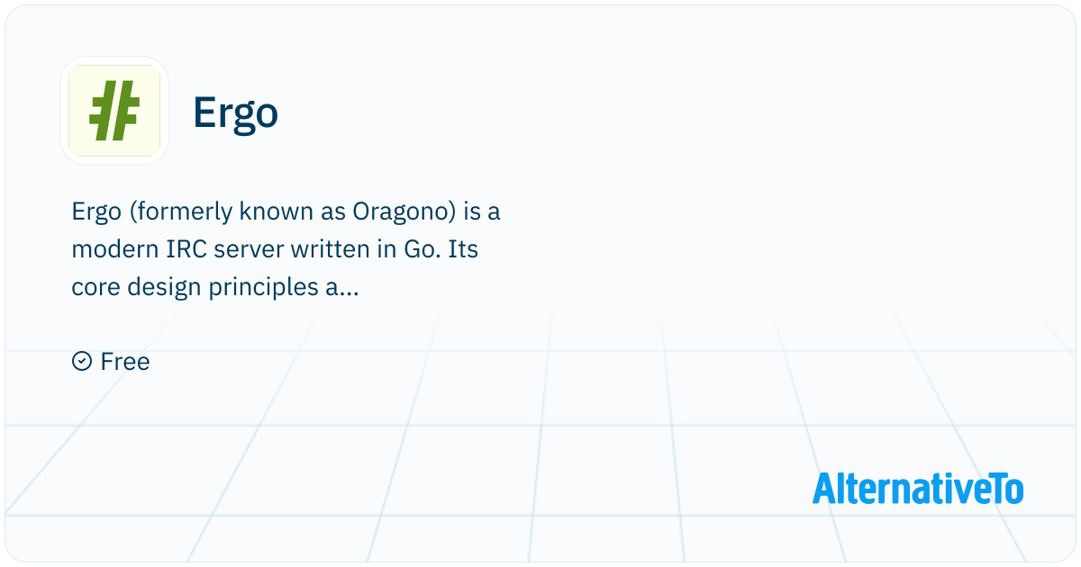 Ergo: (formerly known as Oragono) is a modern IRC | AlternativeTo