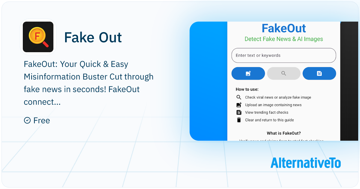Fake Out: FakeOut: Your Quick & Easy Misinformation Buster | AlternativeTo