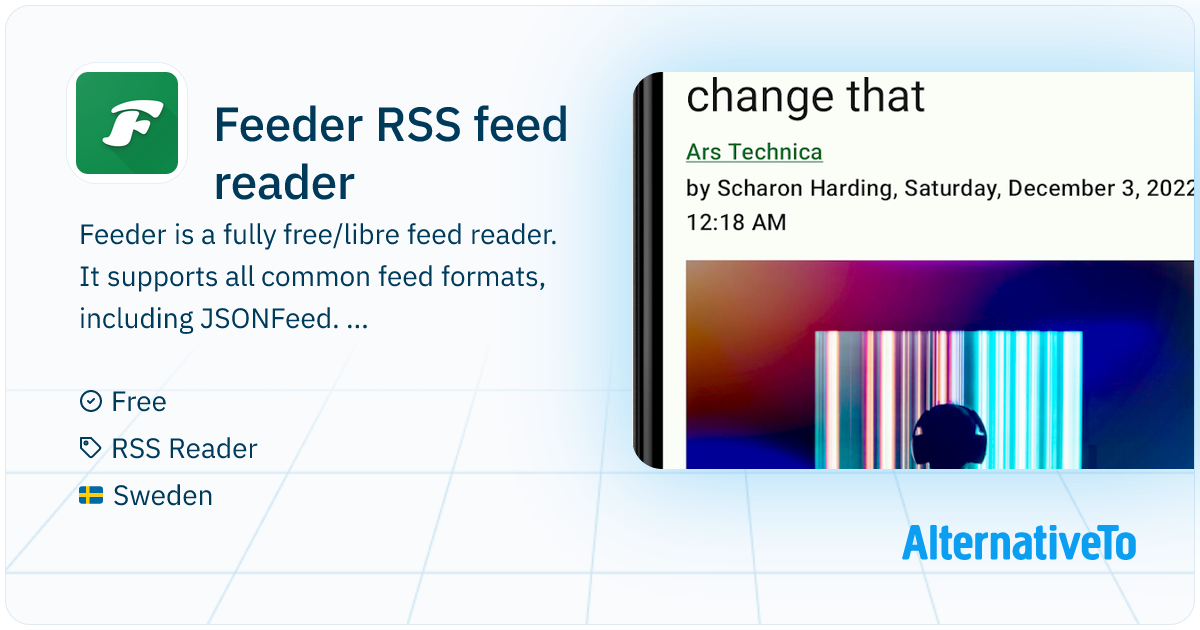 Feeder RSS feed reader: This is a no-nonsense RSS/Atom/JSON feed reader ...