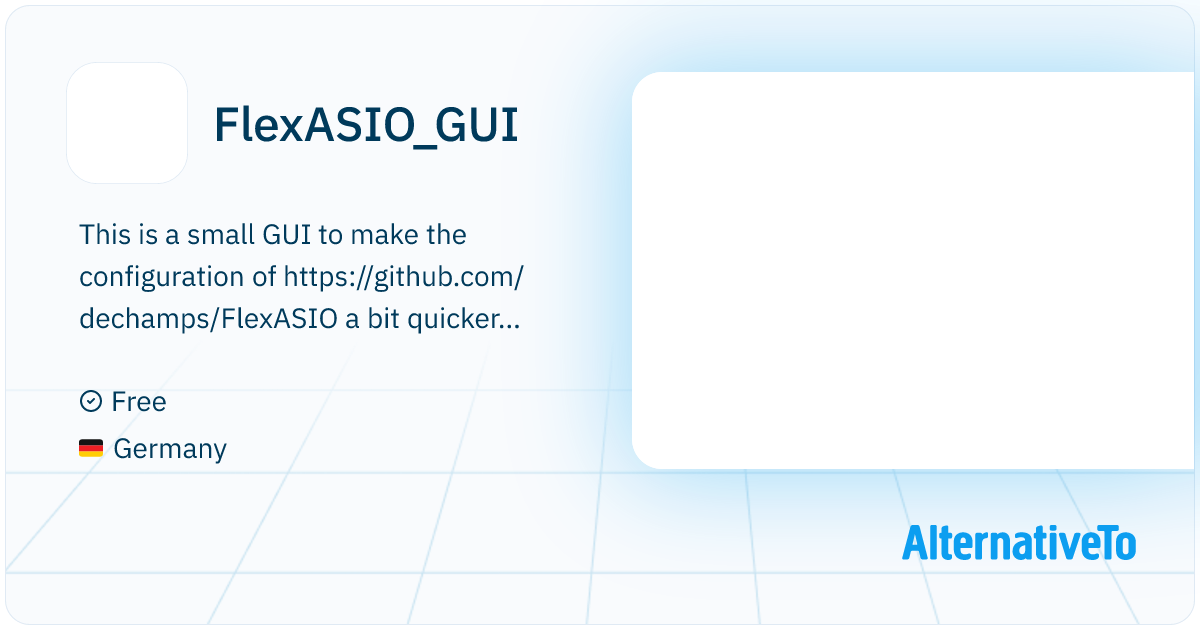FlexASIO_GUI: This is a small GUI to make the configuration of | AlternativeTo
