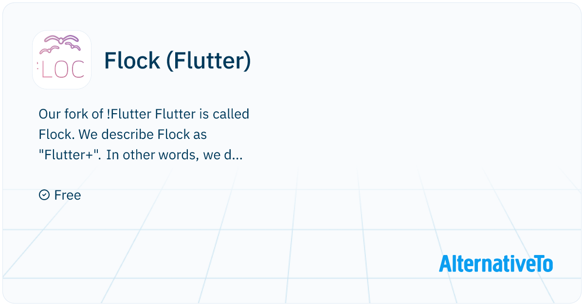 Flock (Flutter): A work-in-progress Flutter fork | AlternativeTo