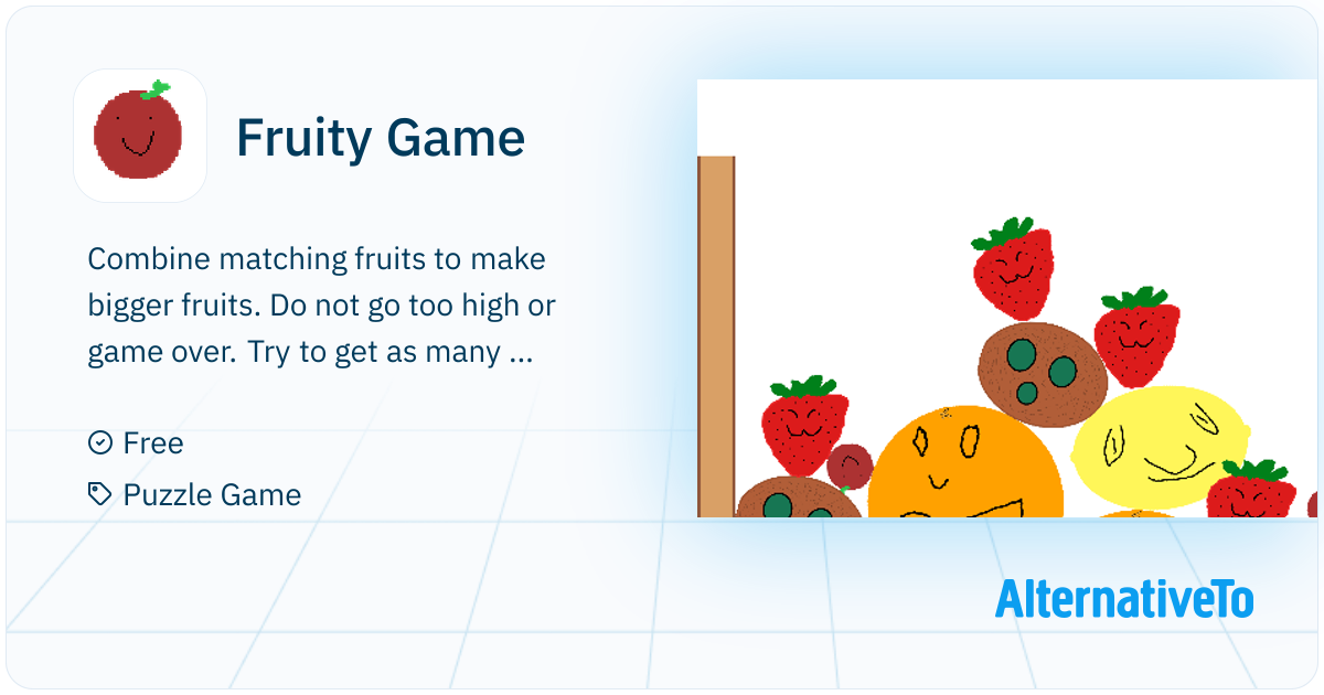 Fruity Game: Combine matching fruits to make bigger fruits | AlternativeTo