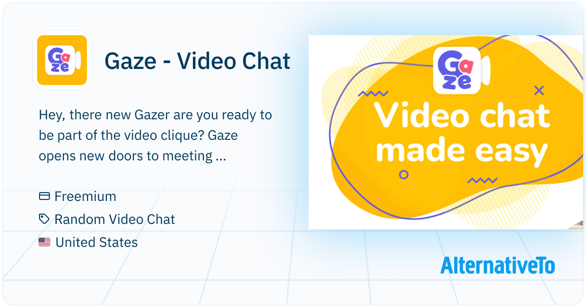 Gaze - Video Chat: Platform for instant, private video chats with users ...