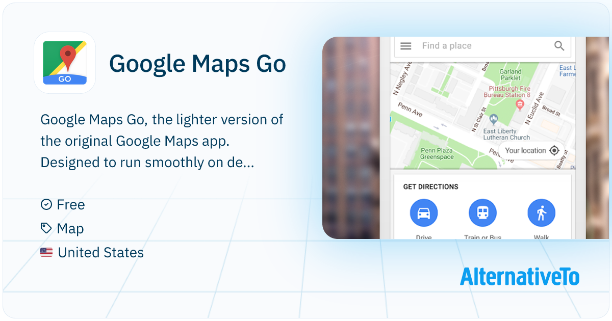 Google Maps Go: Designed to run smoothly on devices with limited memory ...