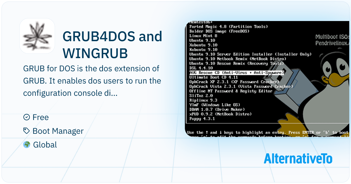 GRUB4DOS and WINGRUB: GRUB for DOS is the dos extension of GRUB ...
