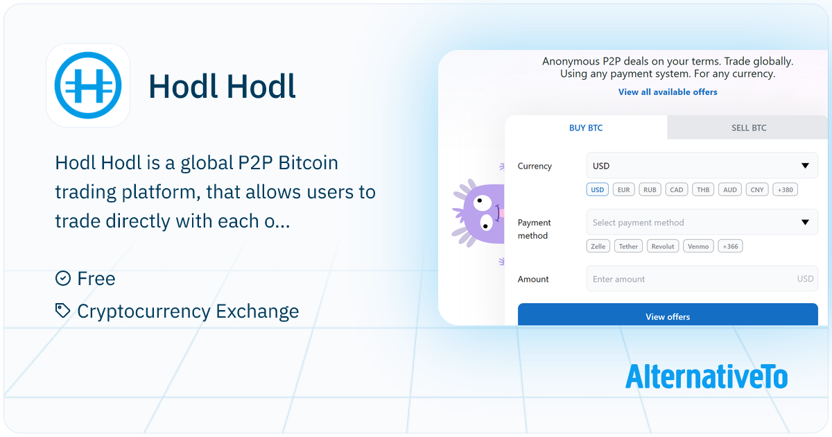 Hodl Hodl: P2P BITCOIN TRADING platform | AlternativeTo