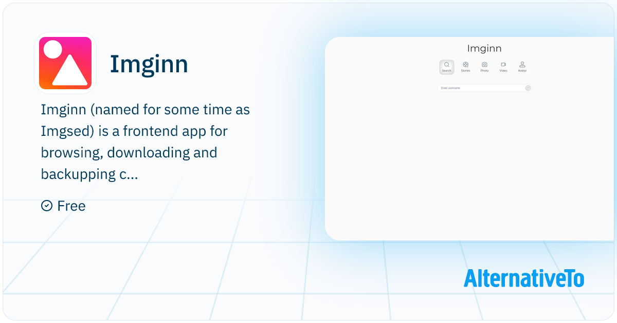 Imginn: (named for some time as Imgsed) is a frontend app for browsing ...