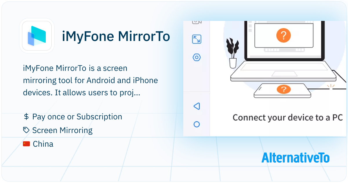 iMyFone MirrorTo: Screen mirroring app that comes up with the following ...