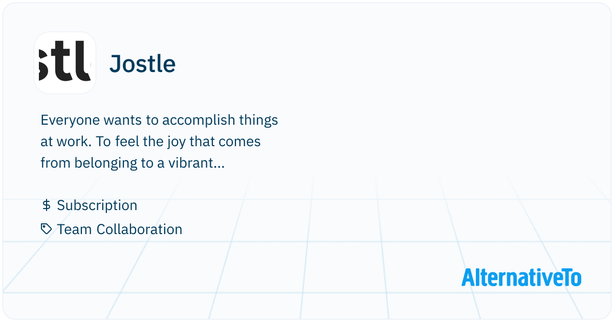 Jostle: At work, more than ever, we need a place to bring everyone ...