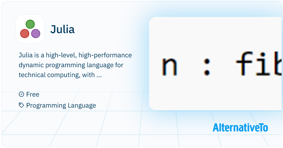 Julia: High-level, high-performance dynamic | AlternativeTo