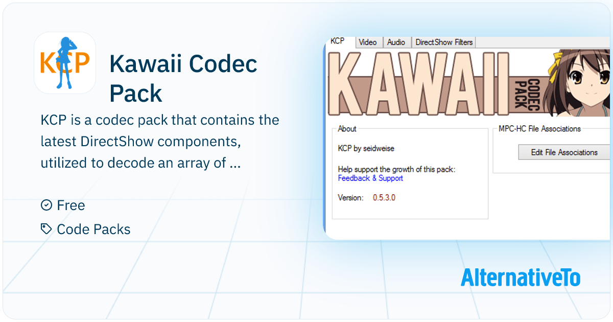 Kawaii Codec Pack: Tired of bad media playback? I bring to you the ...