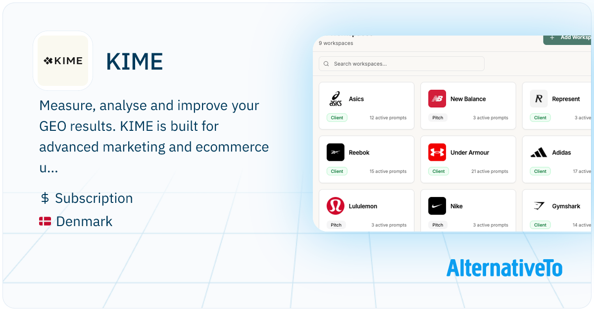 KIME: Measure, analyse and improve your GEO results. | AlternativeTo