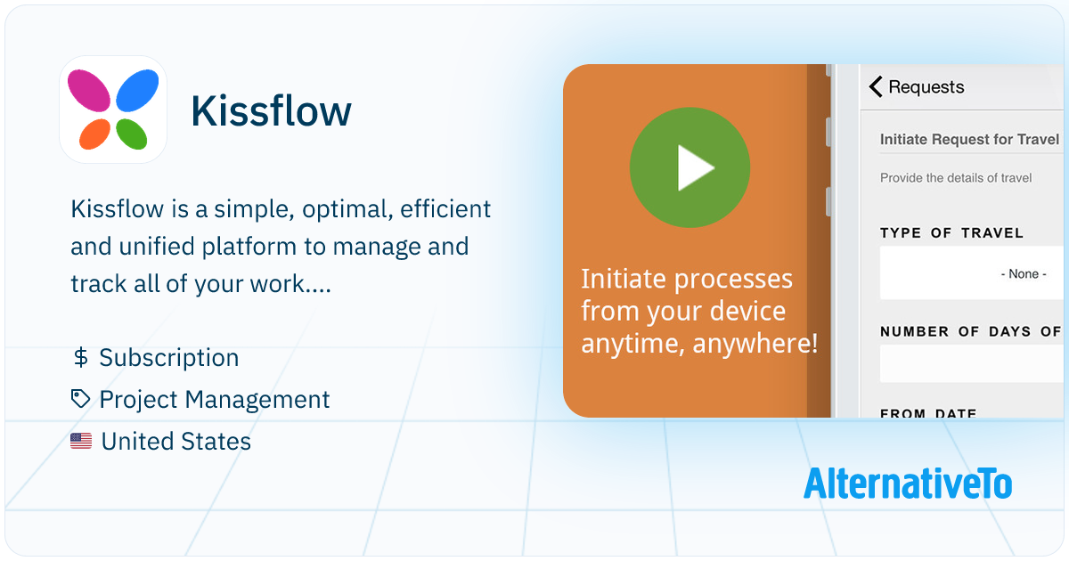 Kissflow: Simple, optimal, efficient and | AlternativeTo