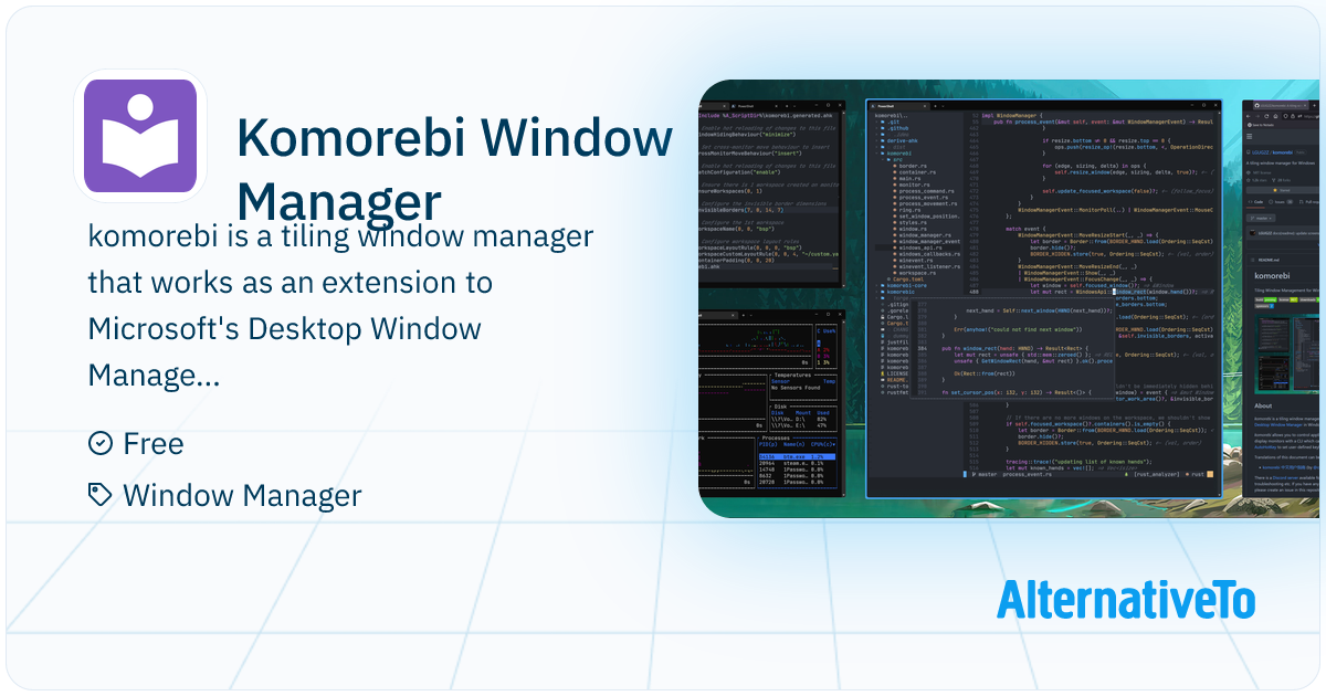 Komorebi Window Manager: Komorebi is a tiling window manager that works ...