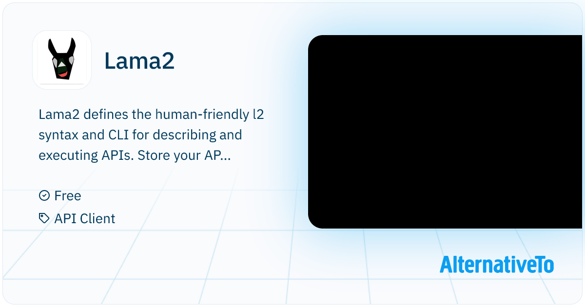 Lama2: Plain-text Powered REST API Client for Teams | AlternativeTo