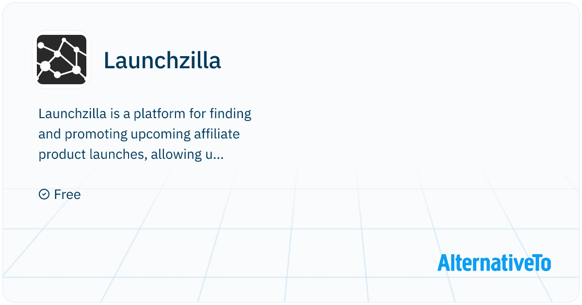 Launchzilla: Platform for finding and promoting upcoming affiliate ...