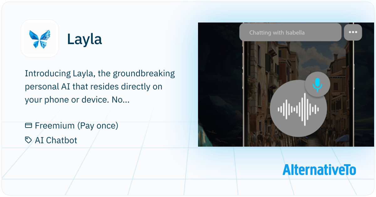 Layla: AI chatbot that runs offline on your device | AlternativeTo
